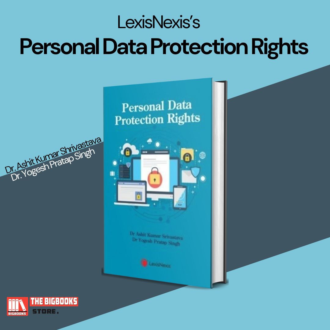 LexisNexis's Personal Data Protection Rights By Dr Ashit Kumar ...